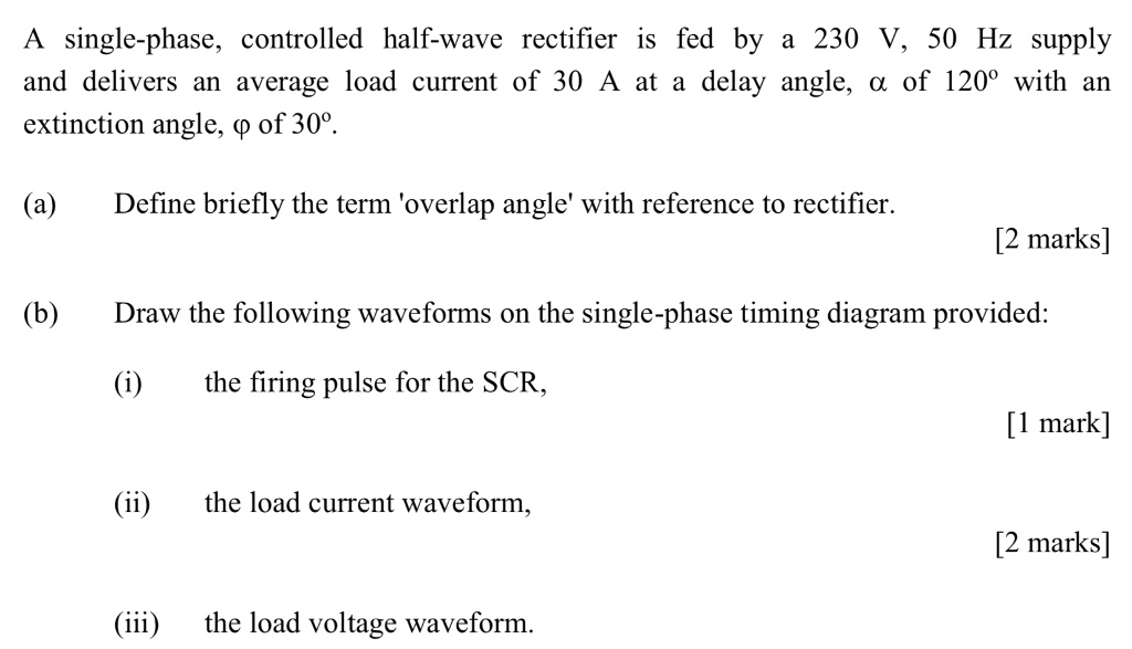 SOLVED: A single-phase, controlled half-wave rectifier is fed by a 230 ...