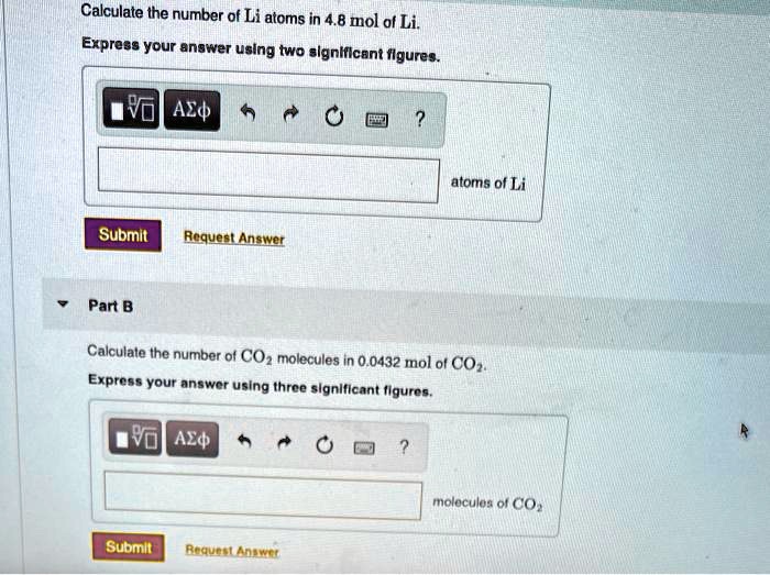 SOLVED: Calculate the number of Li atoms in 4.8 mol of Li. Express your answer using two ...