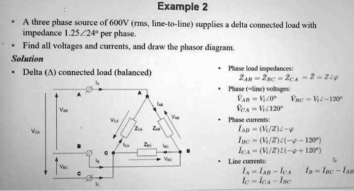 SOLVED: Example 2 three phase source ol 600V (rms. line-to -line ...
