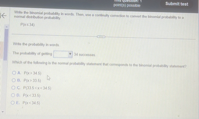 SOLVED: White the binomlal probability in words. Then, use a contifuly ...