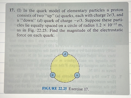 17. (I) In the quark model of elementary particles a proton consists of ...
