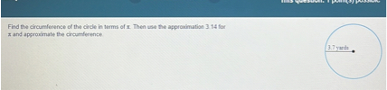 SOLVED: Find the circurfference of the circle in terms of x. Then use ...