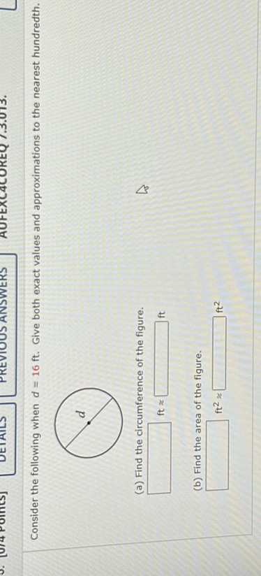 Consider the following when d=16 ft. Give both exact values and approximations to the nearest ...
