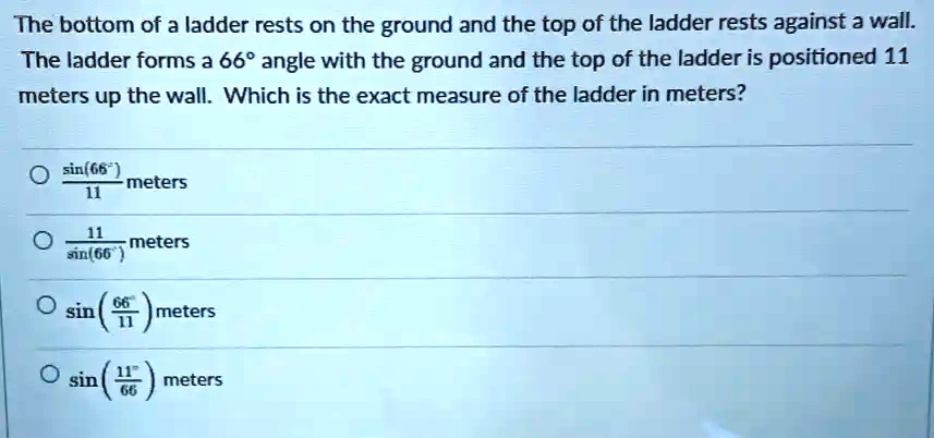 SOLVED: The bottom of a ladder rests on the ground and the top of the ...