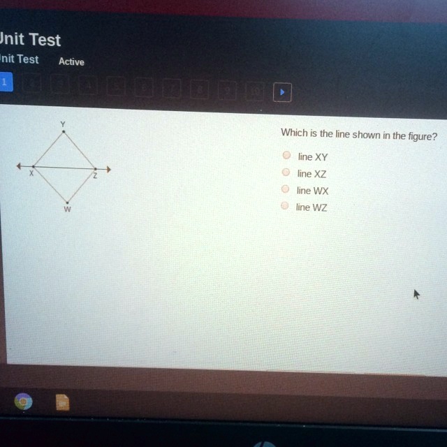 Unit Test Active Y X Z W Which is the line shown in the figure? line XY ...