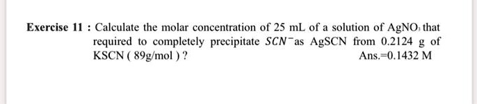 Exercise 11: Calculate the molar concentration of 25 mL of a solution ...