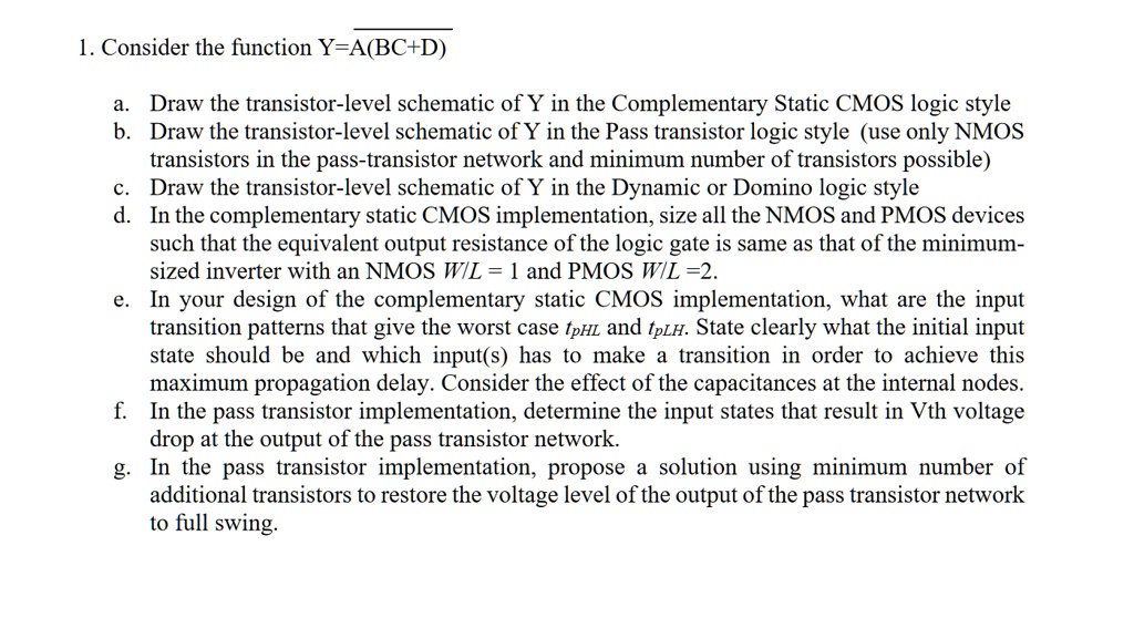 Solved 1consider The Function Yabcd A Draw The Transistor Level Schematic Of Y In The 2739
