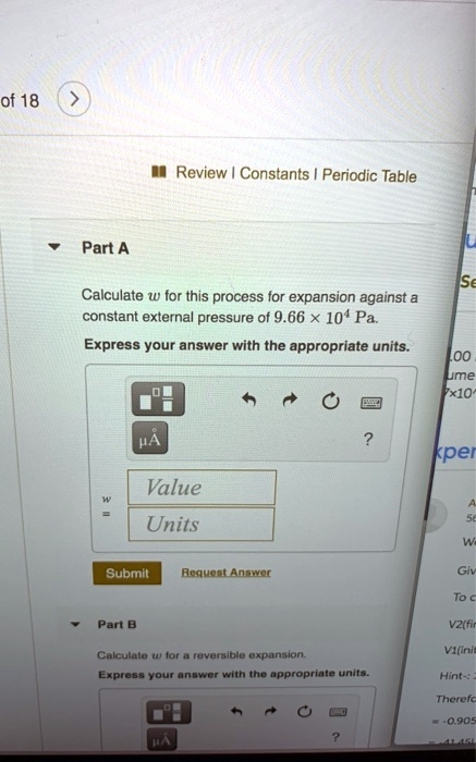 SOLVED:81 40 Review | Constants Periodic Table Part A Calculate w for this process tor expansion ...