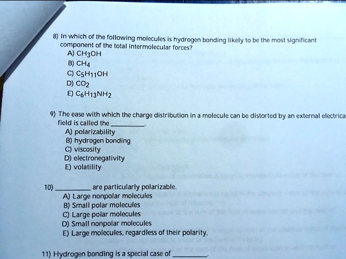 8) In which of the following molecules is hydrogen bonding likely to be ...