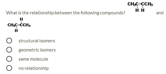 SOLVED: CIC-CCH3 and CH3C-CCH3 are structural isomers.