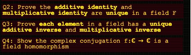 SOLVED: Q2: Prove that the additive identity and multiplicative ...