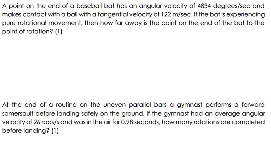 SOLVED: A point on the end of a baseball bat has an angular velocity of ...
