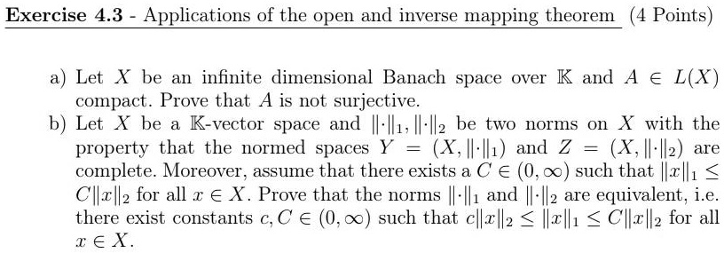 SOLVED:Exercise 4.3 Applications of the open and inverse mapping ...