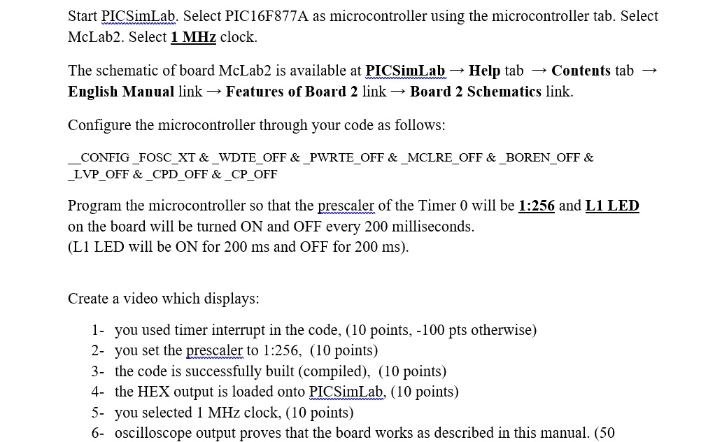 Solved By Mplab Start Picsimlab Select Pic16f877a As Microcontroller Using The Microcontroller