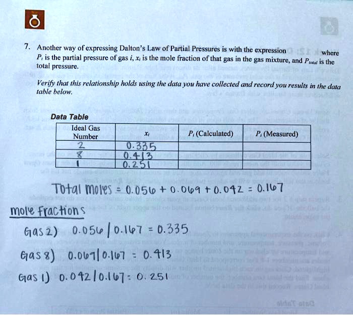 SOLVED: Another way of expressing Dalton's Law of Partial Pressures is with the expression where ...