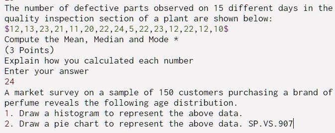 SOLVED: The number of defective parts observed on 15 different days in ...