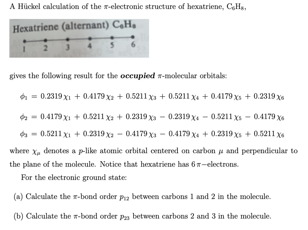 a hiickel calculation of the t electronic structure of hexatriene c6h8 ...