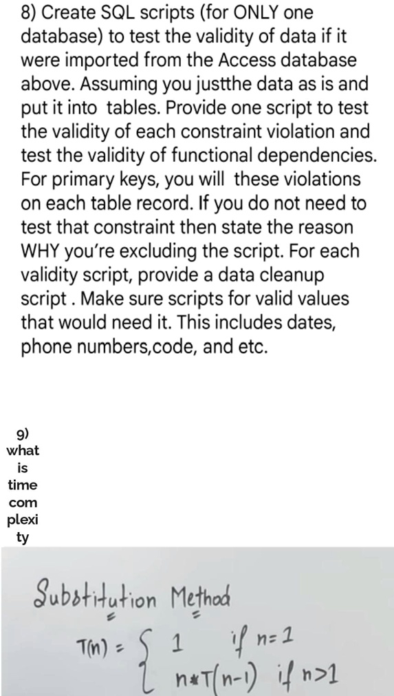 8) Create SQL scripts (for ONLY one database) to test the validity of ...