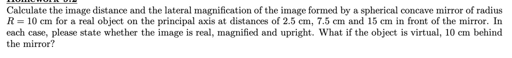 calculate the image distance and the lateral magnification of the image ...