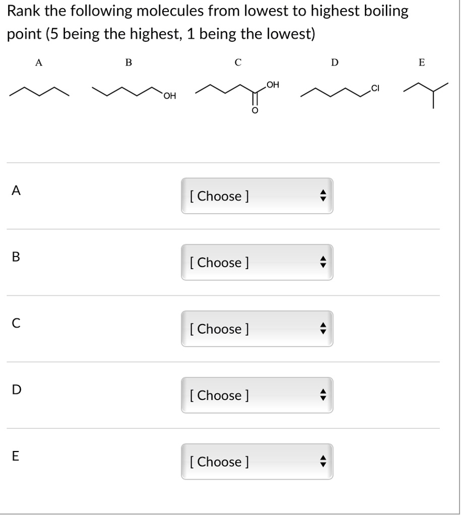 rank the following molecules from lowest to highest boiling point 5 ...