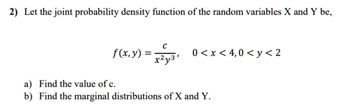 SOLVED: 2) Let the joint probability density function of the random ...