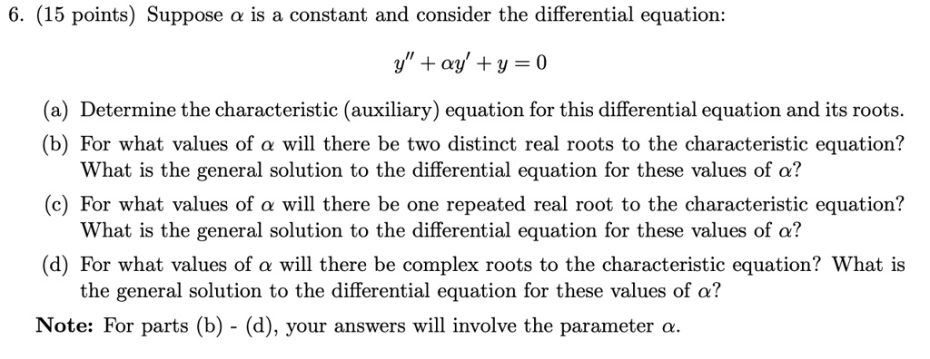 SOLVED:6 (15 points) Suppose & is a constant and consider the ...