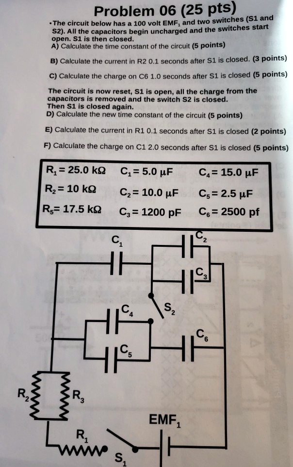 SOLVED: Problem 06 (25 pts) Open S1 is then closed. A) Calculate the time constant of the ...