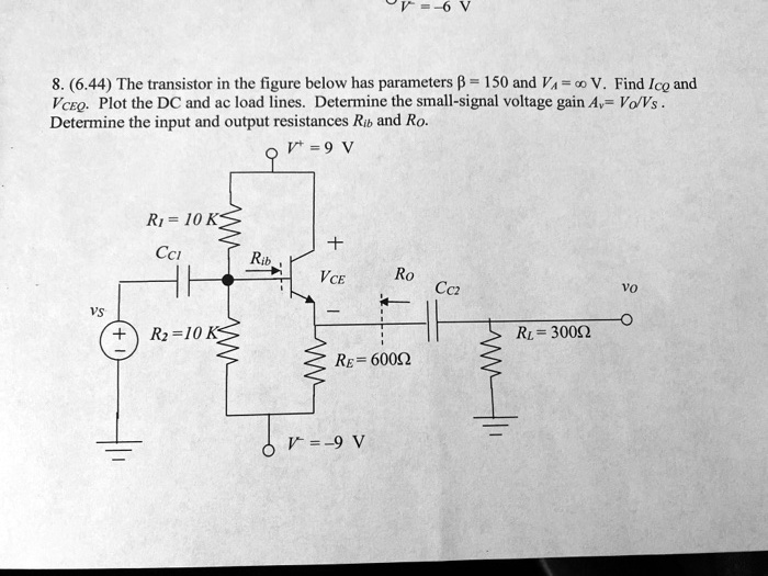 8.6.44 The transistor in the figure below has parameters Î²=150 and V ...