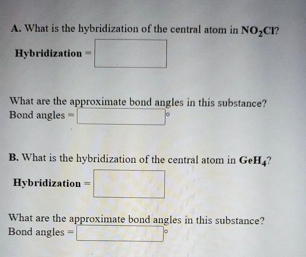 SOLVED: A: What is the hybridization of the central atom in NOCl ...