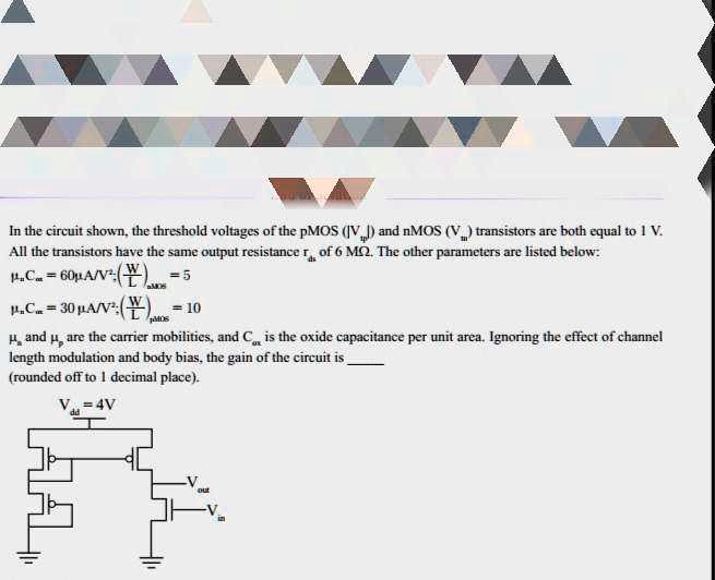SOLVED: In the circuit shown, the threshold voltages of the pMOS (Vtp) and nMOS (Vtn ...