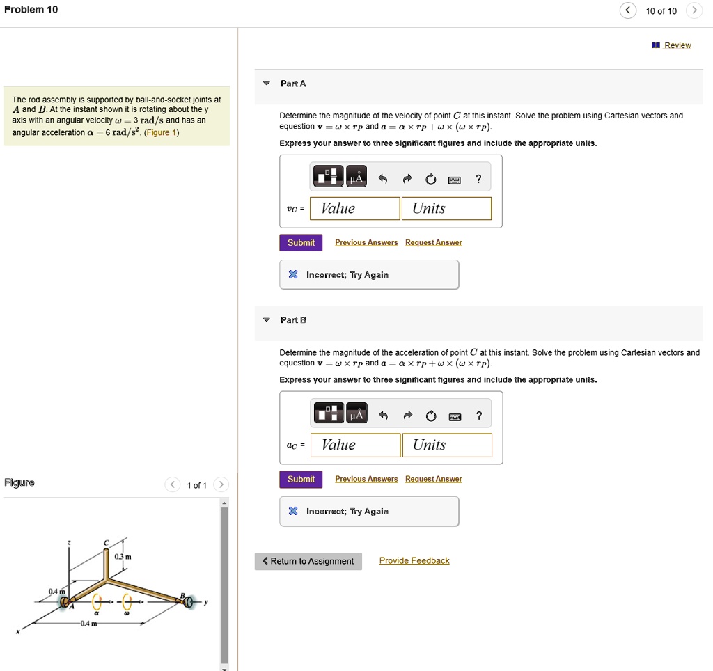 Problem 10 10 of 10 Review The rod assembly is supported by ball-and ...