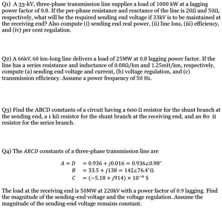 SOLVED: Q) A 33-kV,three-phase transmission line supplies a load of ...