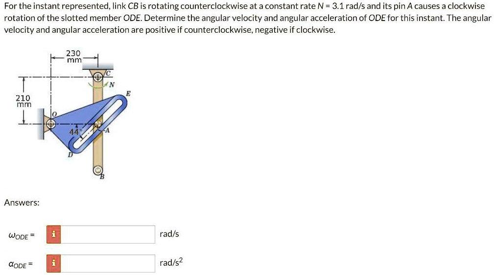 SOLVED: For the instant represented, link CB is rotating ...