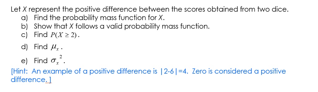 let x represent the positive difference between the scores obtained ...
