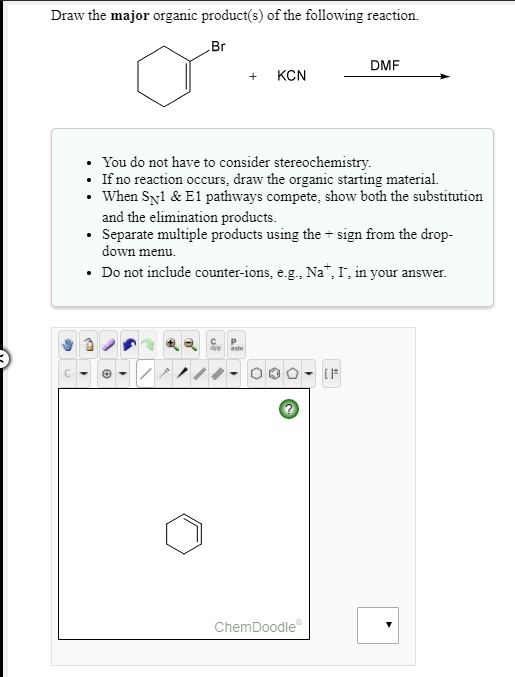 Draw the major organic product(s) of the following reaction. Br DMF ...