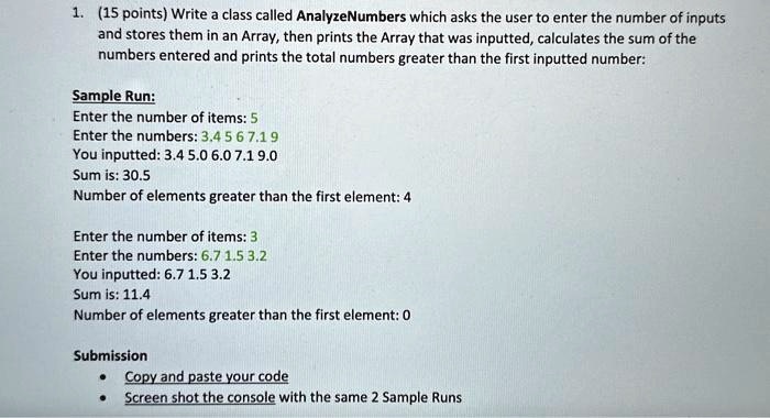 1. (15 points) Write a class called AnalyzeNumbers which asks the user to enter the number of ...