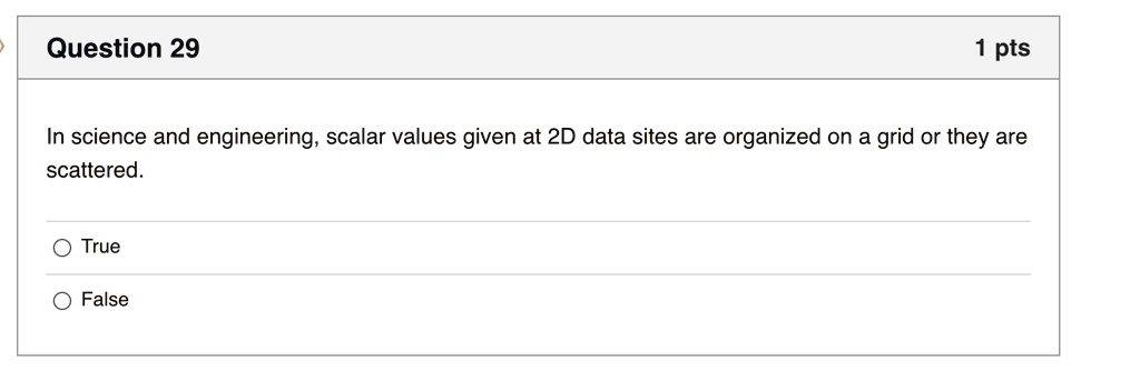 SOLVED: Question 29 pts In science and engineering, scalar values given ...