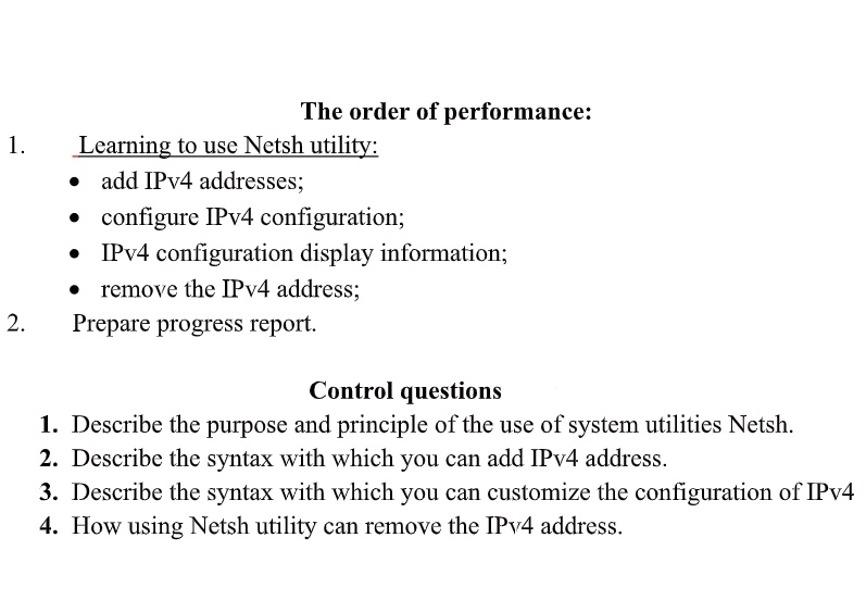 SOLVED: The order of performance: Learning to use Netsh utility: add IPv4 addresses; 1 ...