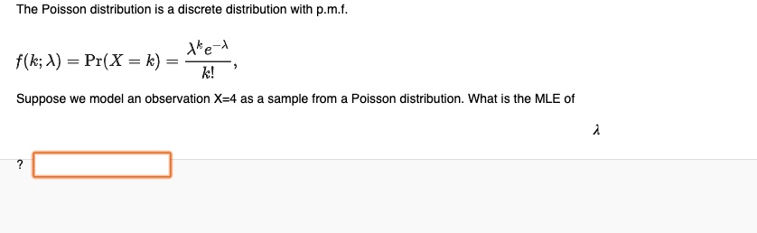 SOLVED: The Poisson distribution is a discrete distribution with p.m.f ...