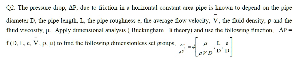 q2 the pressure drop delta p due to friction in a horizontal constant ...