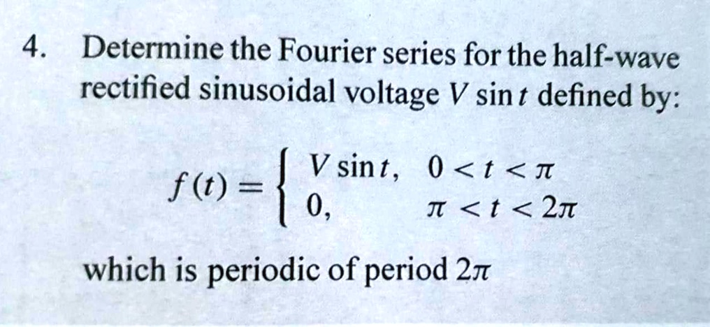 4 determine the fourier series for the half wave rectified sinusoidal ...