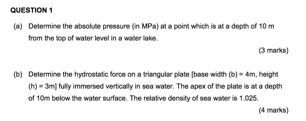 SOLVED: QUESTION 1 (a) Determine the absolute pressure (in MPa) at a ...
