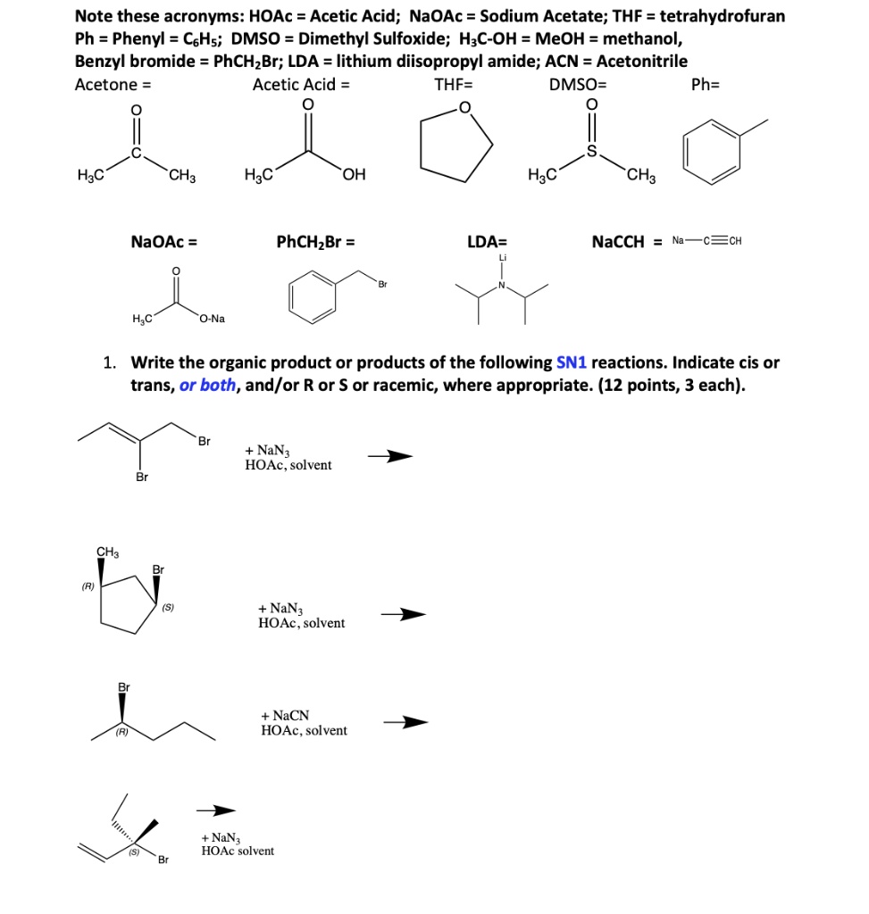 Note these acronyms: HOAC = Acetic Acid; NaOAc = Sodium Acetate; THF ...