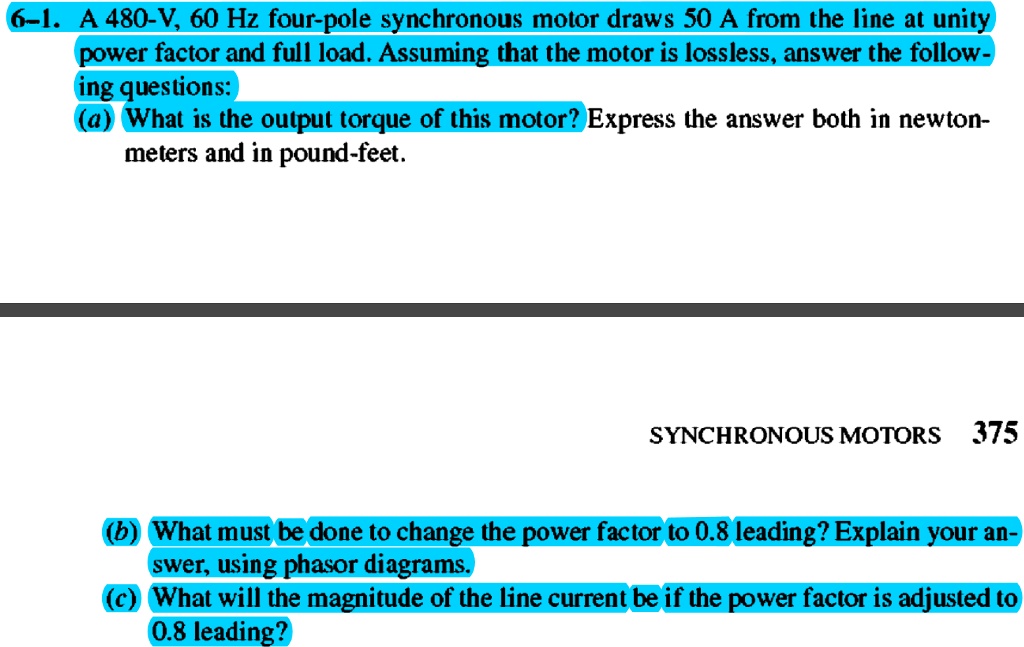 SOLVED: 6-1. A 480-V, 60 Hz four-pole synchronous motor draws 50 A from the line at unity power ...