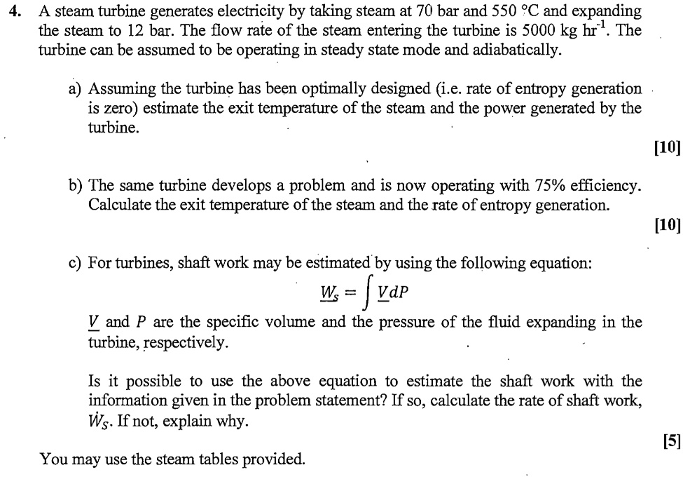 SOLVED: A steam turbine generates electricity by taking steam at 70 bar ...