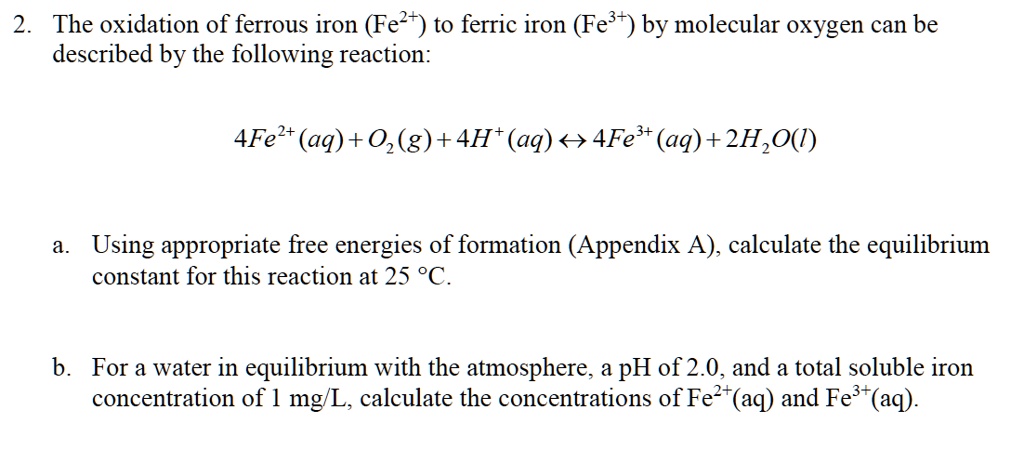 2 the oxidation of ferrous iron felt to ferric iron fe3 by molecular ...