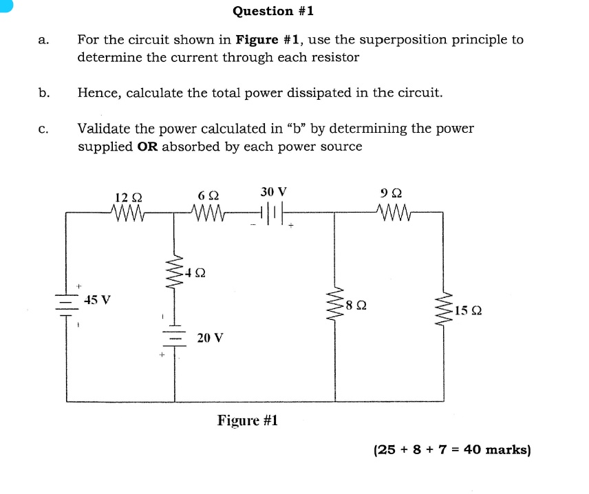 SOLVED: a. For the circuit shown in Figure #1, use the superposition principle to determine the ...