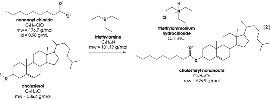 nonanoyl chloride C9H17ClO mw = 176.7 g/mol d = 0.98 g/mL cholesterol ...
