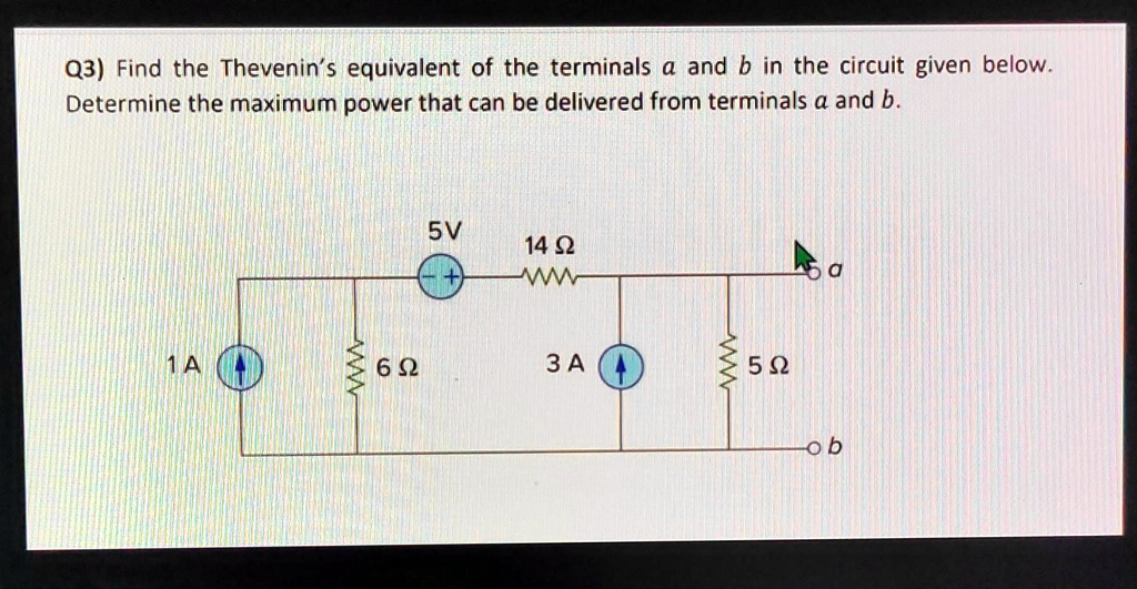 SOLVED: Q3) Find the Thevenin's equivalent of the terminals a and b in the circuit given below ...
