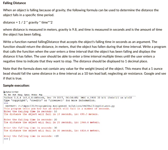 Solved Program Should Be Wirtten In Python 3rd Edition And Should Use Def Functions Falling